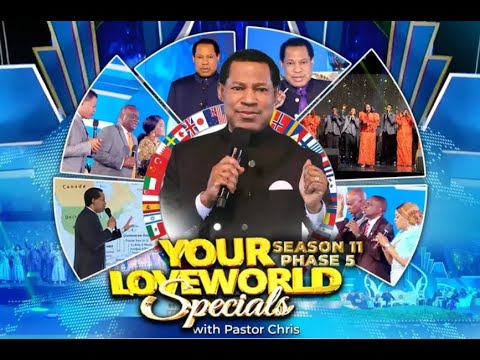 LIVE : YOUR LOVEWORLD SPECIALS WITH PASTOR CHRIS || SEASON 11 PHASE 5 || DAY 1