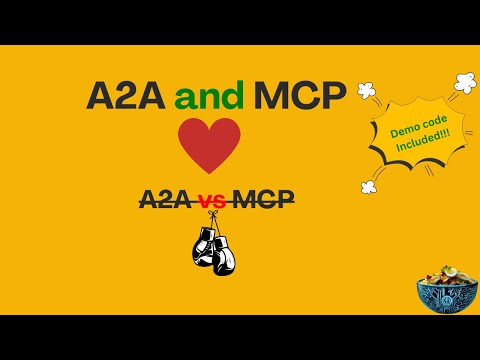 A2A and MCP - Tutorial with code Demo