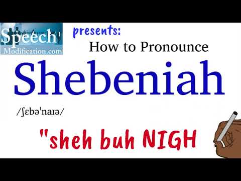 How to Pronounce Shebeniah