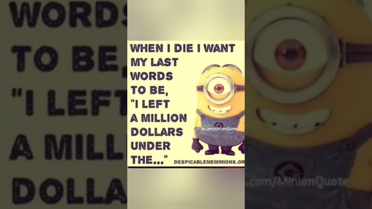 Minion Quotes
