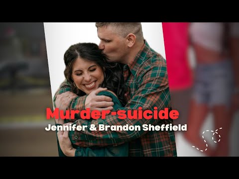 Murder-Suicide of Jennifer Sheffield
