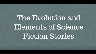 The Evolution And Elements Of Science Fiction Stories - book-news.org