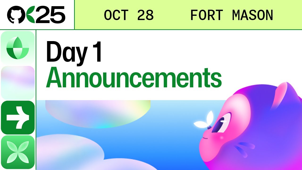 GitHub Universe 2025 Day 1 Announcements