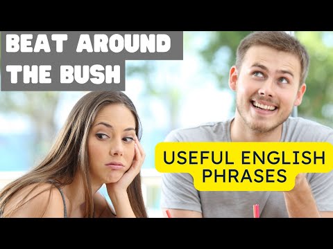 π Learn Everyday English Idioms:: What Does "Beat Around the Bush" Mean? π