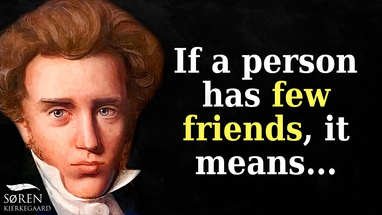 The Strongest Quotes of Søren Kierkegaard That Change Life | Wise Thoughts