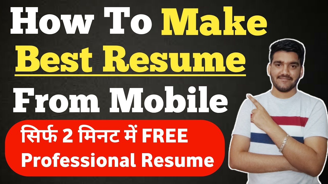 How To Make Resume From Mobile ? Make Professional Resume FREE In 2 Minutes | Akash Soni