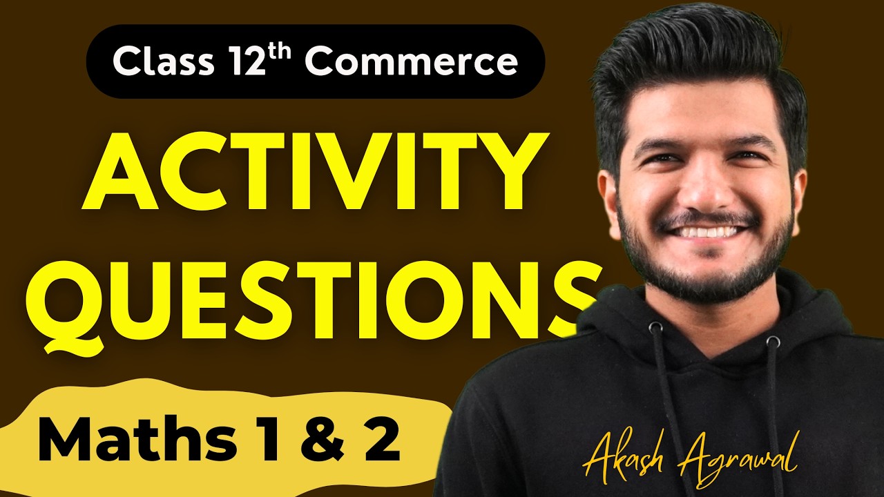 Class 12th Commerce Maths ACTIVITY QUESTIONS Boards 2026 | HSC Commerce Maths Board Exam 2026 Akash