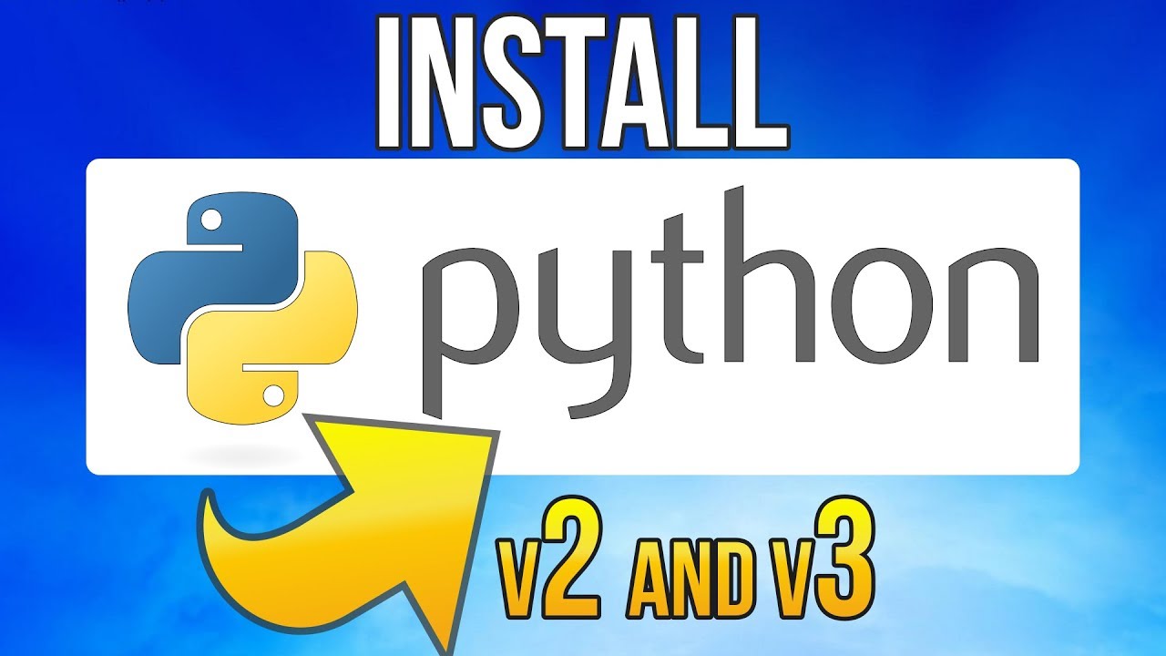 How to Install Python (Python2 and Python3) [Free Download]