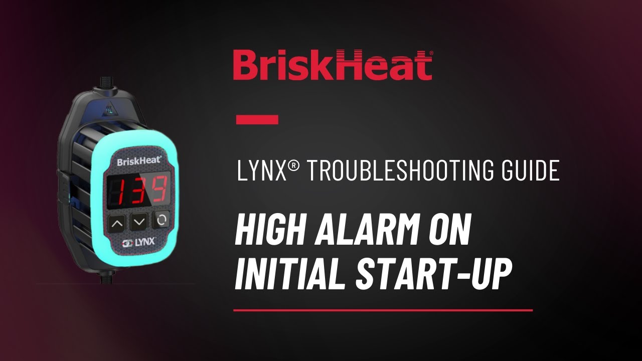 LYNX® Troubleshooting Guide - High Alarm on Start Up