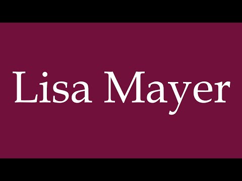 How to Pronounce ''Lisa Mayer'' Correctly in German