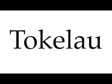 How to Pronounce Tokelau