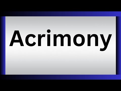 How To Pronounce Acrimony | What Is The Meaning Of Acrimony