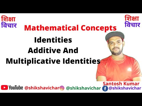 Junior Maths 14 | Identities in Mathematics | Additive Identity | Multiplicative Identity |