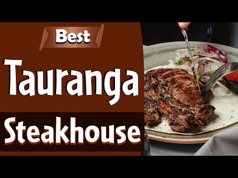 Best Steakhouses Restaurants in Tauranga, New Zealand - English