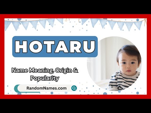 Hotaru - Baby Boy Name Meaning, Origin & Popularity - RandomNames.com