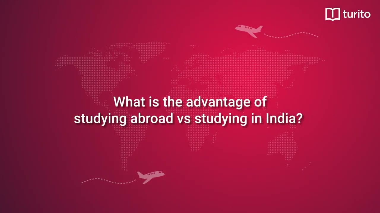 Studying abroad vs studying in India- Which one to pick?