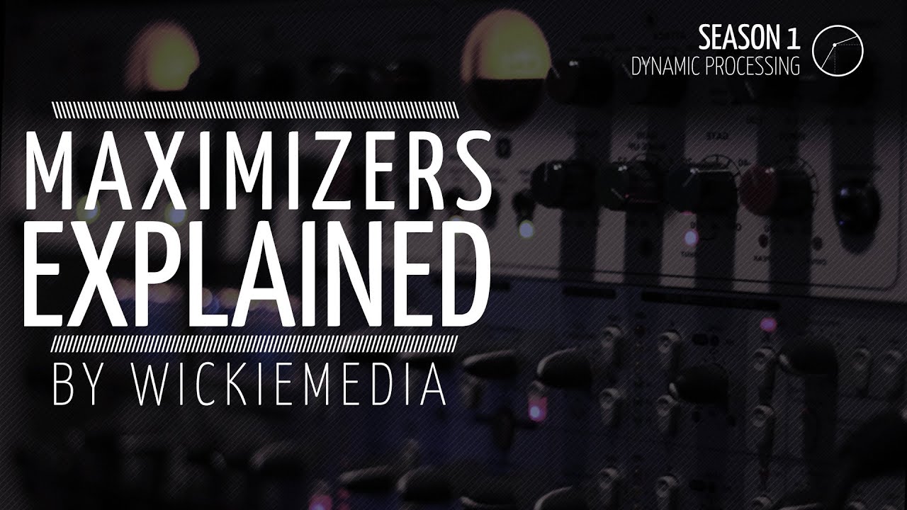 Audio Maximizers explained