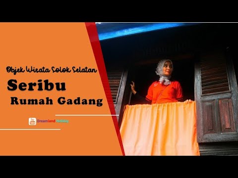 Seribu Rumah Gadang | Objek Wisata di Solok Selatan