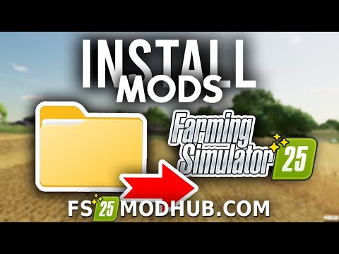 How to Install Farming Simulator 25 Mods | Installing FS25 Mods | Tutorial