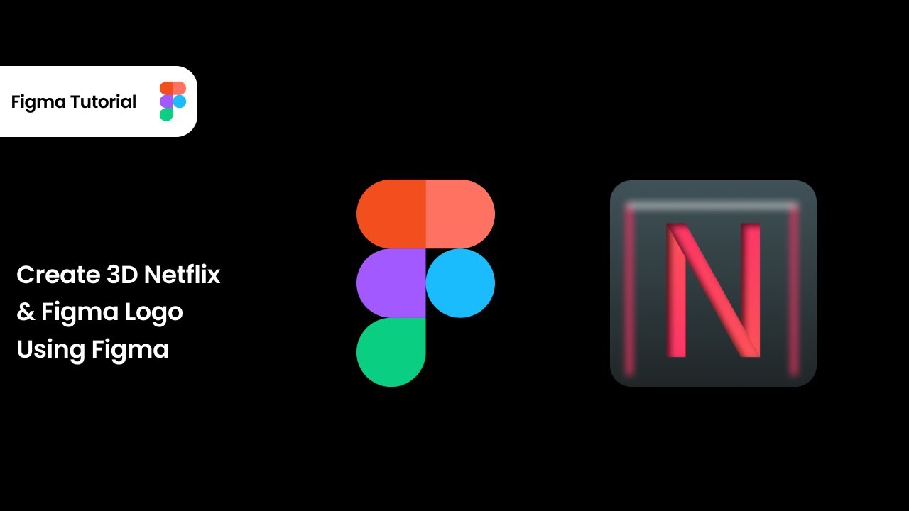 Designing Netflix & Figma logo in 3D using Figma