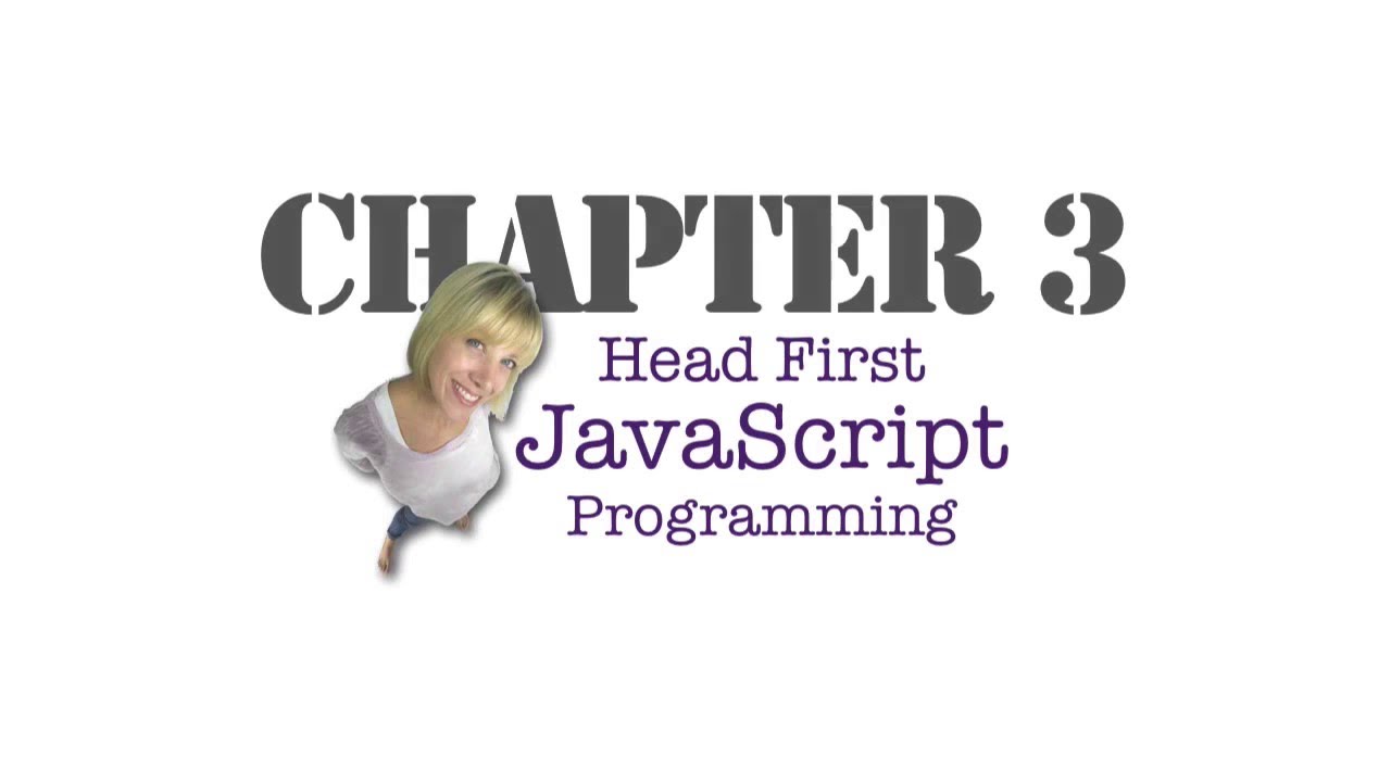 Head First JavaScript Programming  Chapter 3
