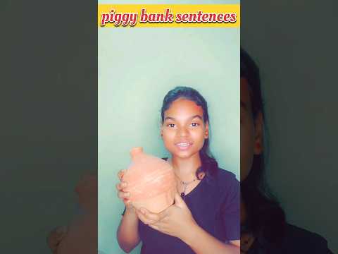 piggy bank sentences | unique piggy bank daily use sentences.