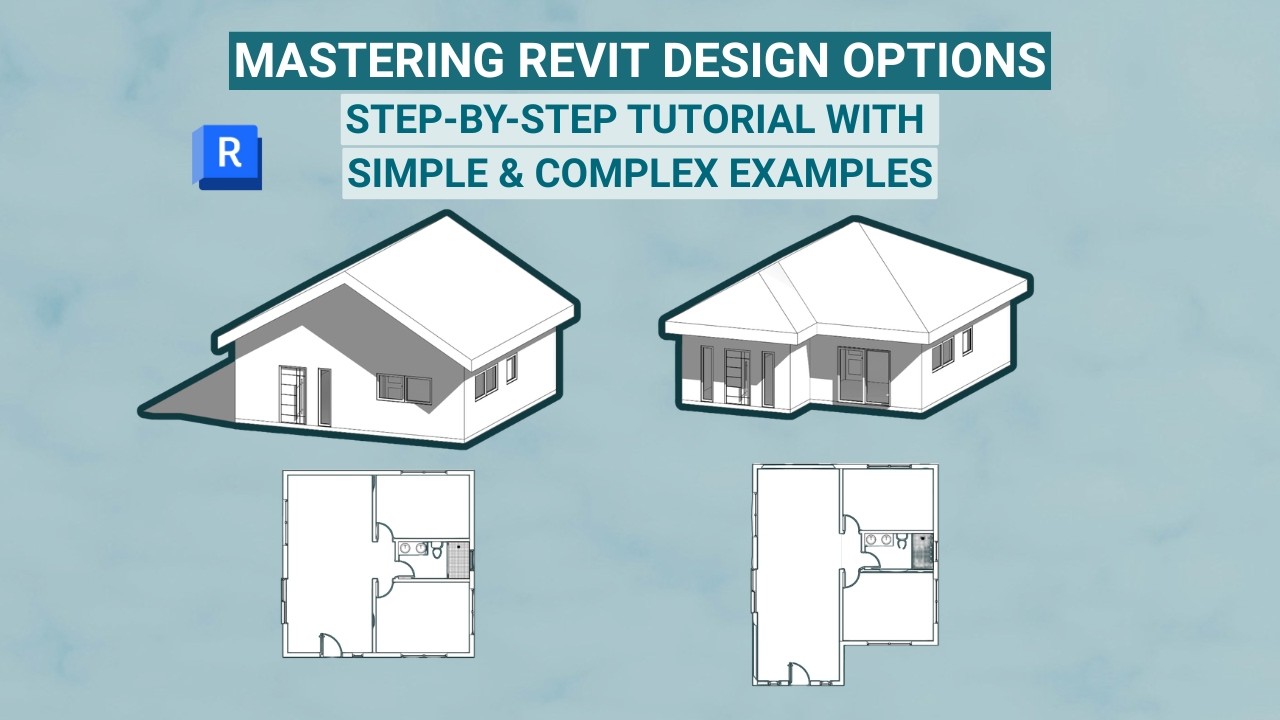 Mastering Revit Design Options : Step-by-Step Tutorial with Simple & Complex Examples