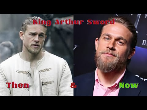 King Arthur's Sword Cast 2022. Then and Now [Real Name & Age ]