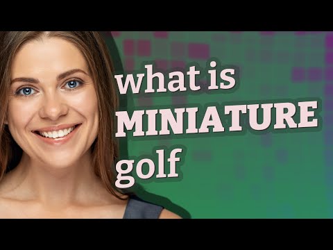 Miniature golf | meaning of Miniature golf