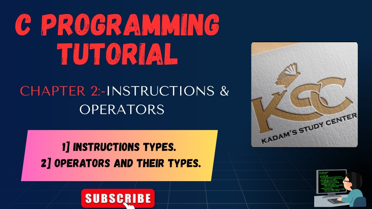 C Programming Tutorial || Basic To Advanced || Chapter 2 || Instructions and Operators ||