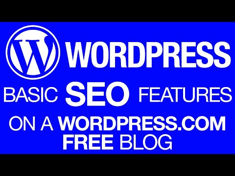 How to Do Basic SEO on Your Free Wordpress.com Blog