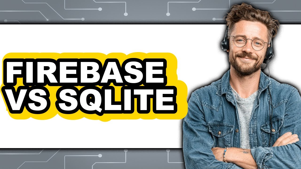 Firebase vs SQLite - 2025 Comparison