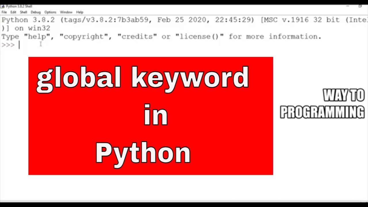 PYTHON TUTORIAL: GLOBAL KEYWORD IN PYTHON||HOW TO CHANGE GLOBAL VALUES IN PYTHON||WITH EXAMPES