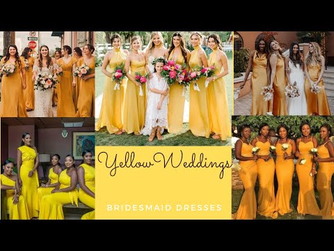 YELLOW - ISH WEDDINGS || BRIDESMAID DRESSES INSPIRATIONS