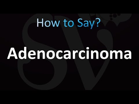 How to Pronounce Adenocarcinoma (Correctly!)