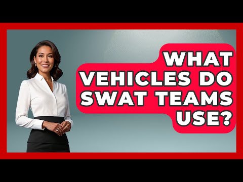 What Vehicles Do SWAT Teams Use? - Law Enforcement Insider