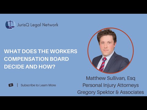 What does the Workers Compensation Board Decide and How?