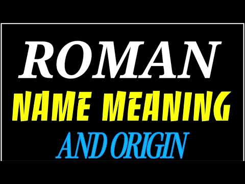 What does the name ROMAN mean | ROMAN meaning in english | Meaning of name ROMAN