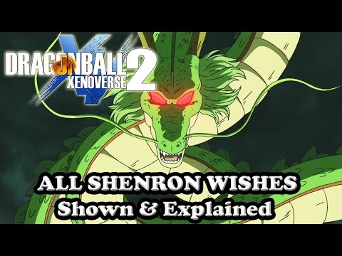 Dragon Ball Xenoverse 2 All Shenron Wishes Shown & Explained [Characters, Ultimate Attacks, More]