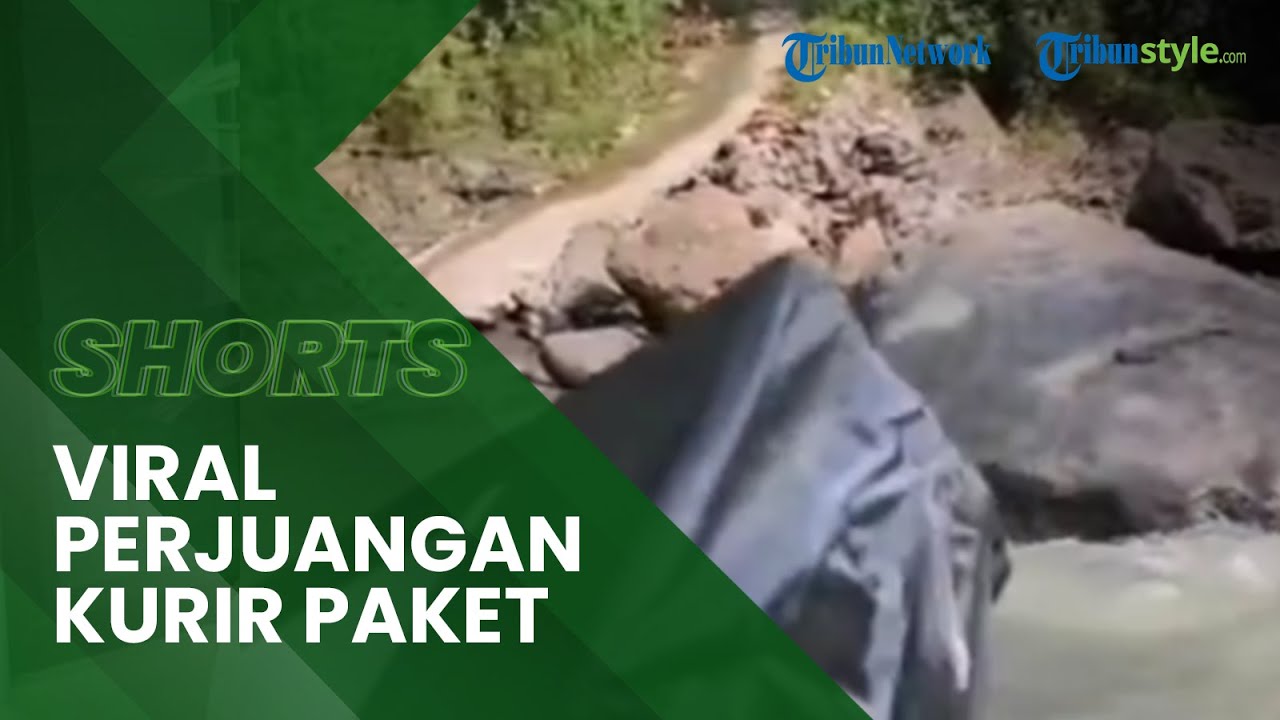 Demi Antarkan Paket, Seorang Kurir Harus Menyeberangi Sungai Deras ... Demi Antarkan Paket, Seorang Kurir Harus Menyeberangi Sungai Deras ...