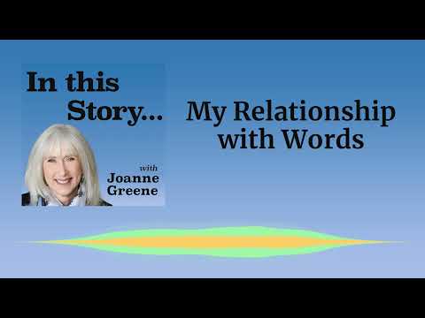 My Relationship with Words