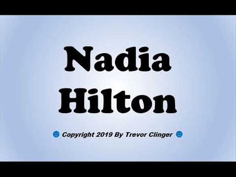 How To Pronounce Nadia Hilton