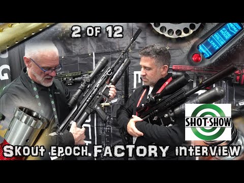 NEW Skout Epoch (FACTORY INTERVIEW) Double-Regulated, Digital/Mechanical PCP Airgun - SHOT Show 2023