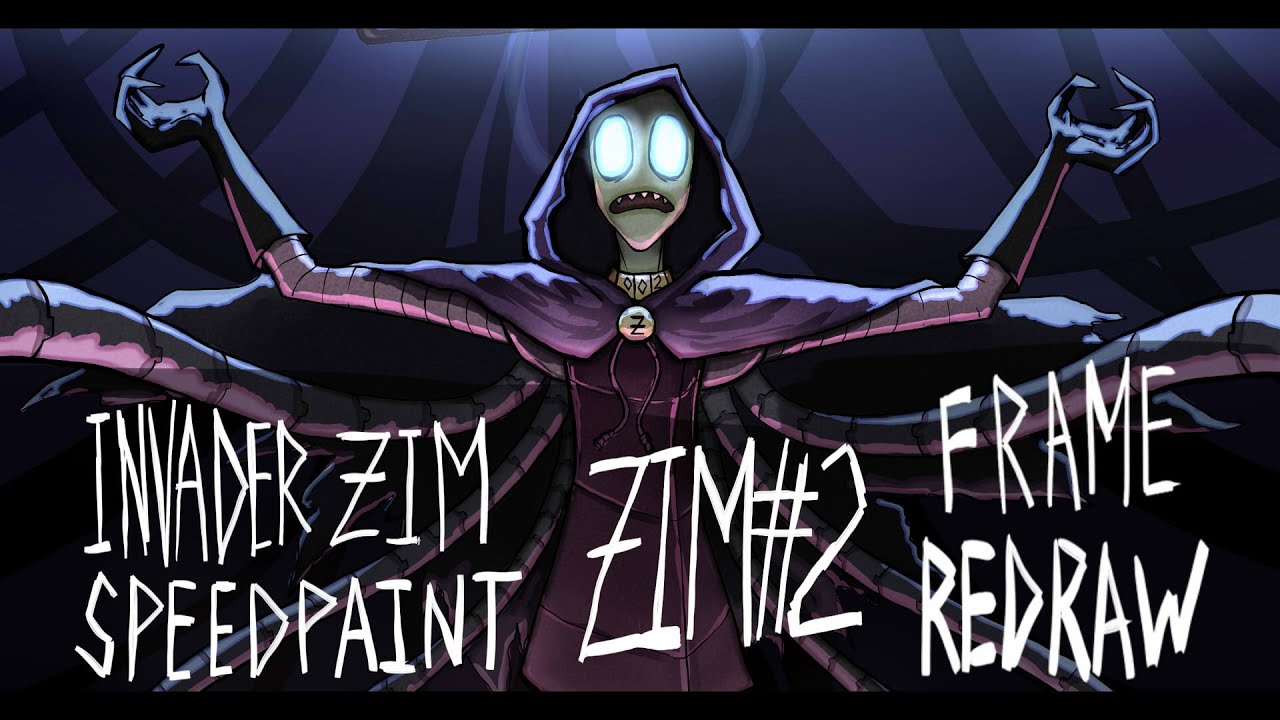Invader Zim - Redraw Frame SPEEDPAINT - Zib's Cult - (Illidiance - Open Your Eyes)