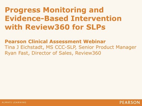 Progress Monitoring and Evidence Based Intervention with Review360 for SLPs