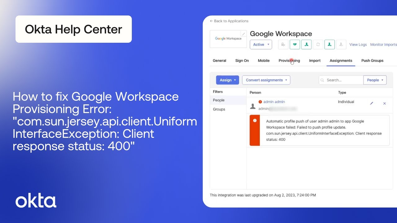 How to fix Google Workspace Provisioning Error | Okta Support