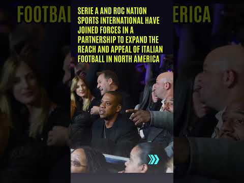 Roc Nation announces partnership with Serie A