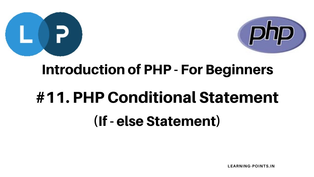 PHP If Else | Conditional Statement | PHP Tutorial | PHP For Beginners | PHP Programming