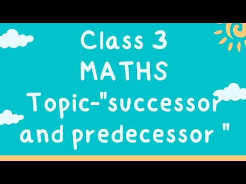 Successor and Predecessor for class 2 and 3 easy method Maths what comes after before