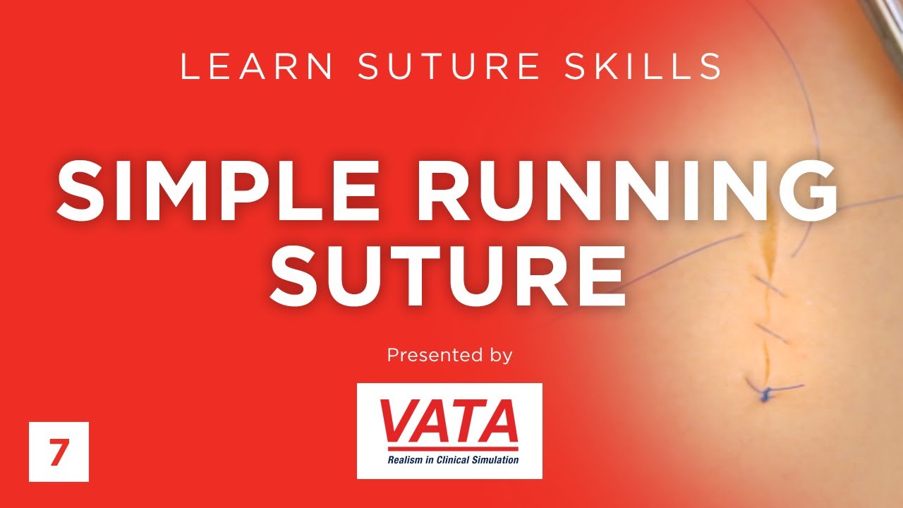 Simple Running Suture - Learn Suture Techniques - VATA